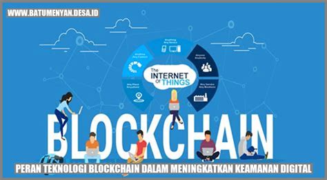 Peran Teknologi Blockchain Dalam Meningkatkan Keamanan Digital Batu