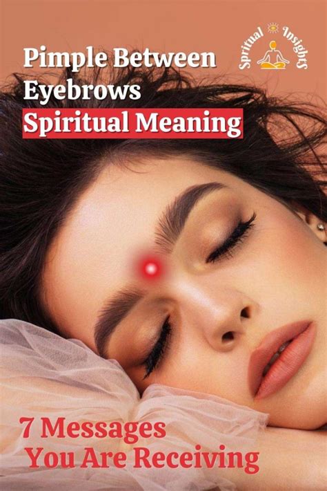 Pimple Between Eyebrows Spiritual Meaning 7 Messages You Are Receiving