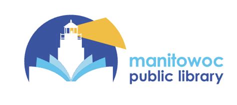 Manitowoc Public Library Coolest Coast® The Manitowoc County Mindset On