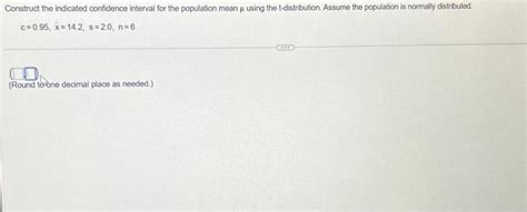 Solved Construct The Indicated Confidence Interval For The Chegg