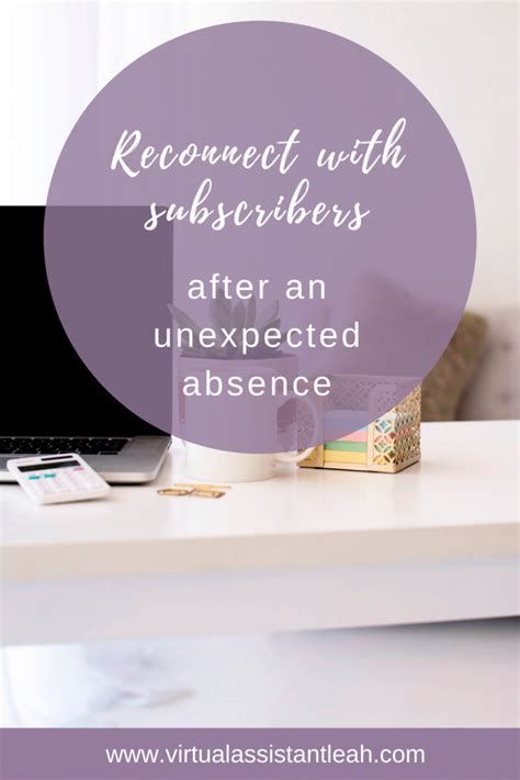 Reconnect With Subscribers After An Unexpected Absence Virtual