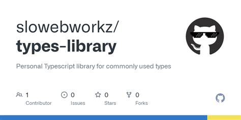 Github Slowebworkztypes Library Personal Typescript Library For