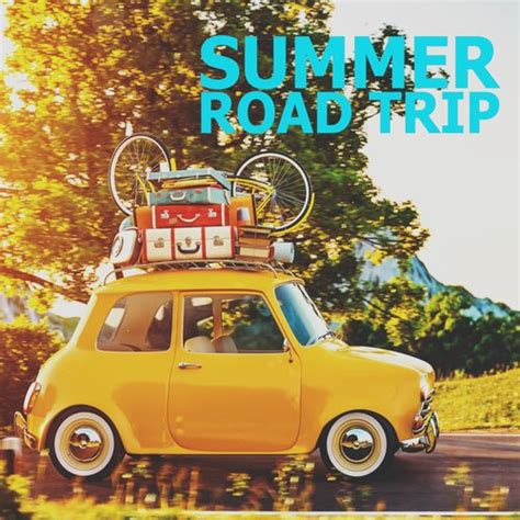Summer Road Trip Songs Download Free Online Songs Jiosaavn