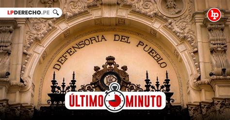 Congreso No Alcanza Los Votos Para Elegir Al Nuevo Defensor Del Pueblo Lp