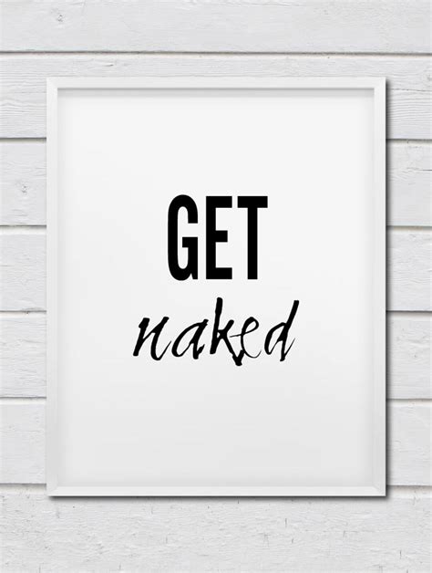Get Naked Modern Typography Print Bathroom Art Home Wall Decor Funny Famous Quotes Typography