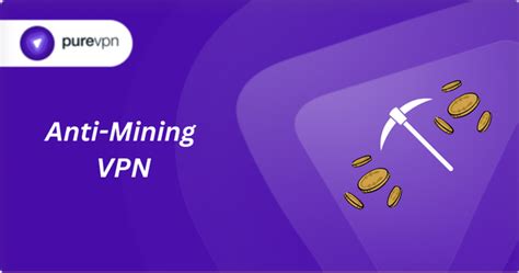 How Does Anti Mining Vpn Help You Stay Protected