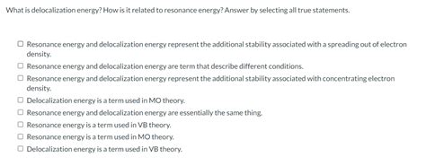 Solved What Is Delocalization Energy How Is It Related To