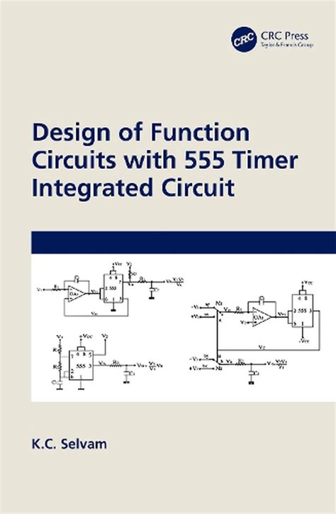 design of function circuits with 555 timer integrated circuit by k c