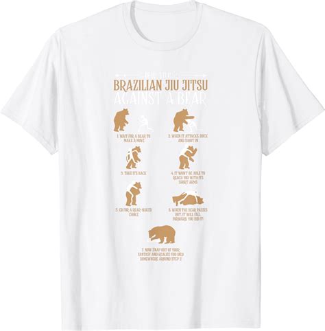 Brazilian Jiu Jitsu Against A Bear Shirt Funny Mma T Tee T Shirt