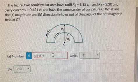 Solved In The Figure Two Semicircular Arcs Have Radii Chegg