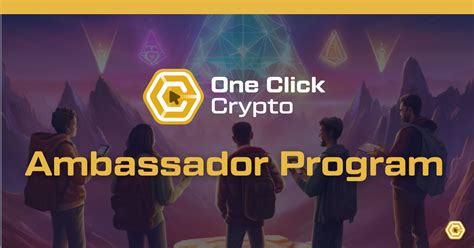 become an ambassador for one click crypto and supercharge your defi