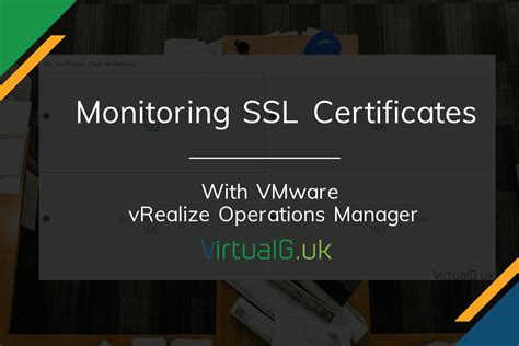 Monitoring SSL Certificates With VMware VROps Virtual Graveyard