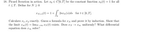 Solved Picard Iteration in action Let zo ε C T be the Chegg com