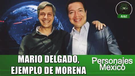 Esto Es Mario Delgado Prócer De La Patria Para Los Fieles De Morena Y