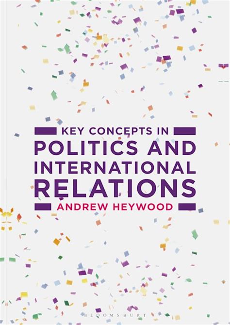 Key Concepts In Politics And International Relations Key Concepts