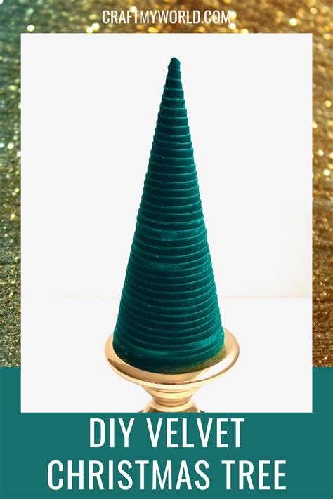 Diy Velvet Christmas Tree Cone Craft My World