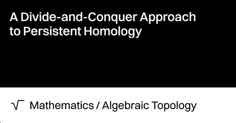 A Divide And Conquer Approach To Persistent Homology