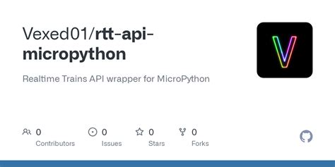 Github Vexed Rtt Api Micropython Realtime Trains Api Wrapper For