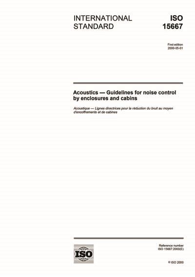 ISO 15667 2000 Acoustics Guidelines For Noise Control By Enclosures And Cabins