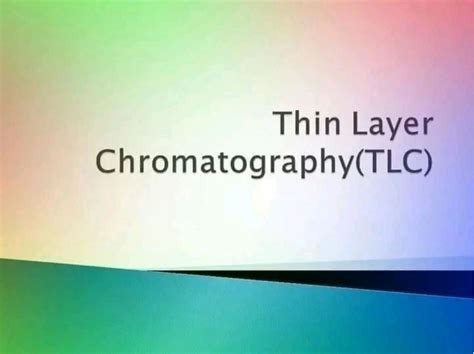 SOLUTION Thin Layer Chromatography Tlc Studypool SOLUTION Thin Layer Chromatography Tlc Studypool