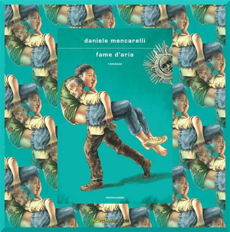 Fame D Aria Daniele Mencarelli Incipit IncipitMania