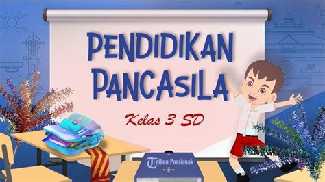 50 Soal Ulangan Pkn Kelas 3 Sd Semester 2 Kunci Jawaban Latihan