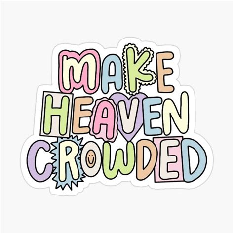 Make Heaven Crowded Sticker Multicolored Letters Christian Faith