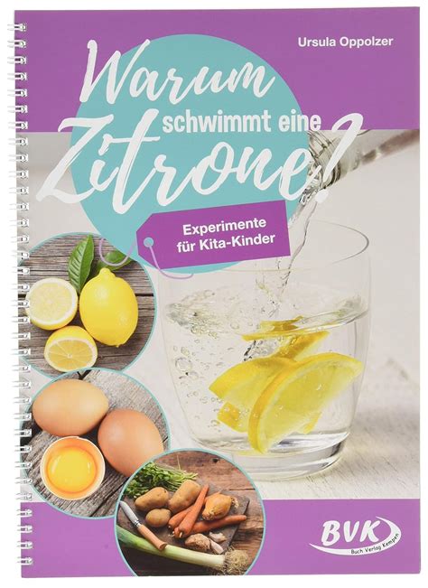 Warum Schwimmt Eine Zitrone Experimente Für Kita Kinder Ursula