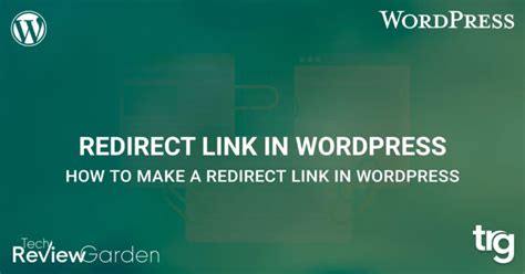 how to make a redirect link in wordpress a step by step guide