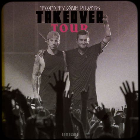 My Version Of Takeover Tour Art R Twentyonepilots