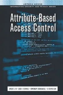 Attribute Based Access Control Artech House Information Security And