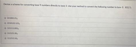 solved devise a scheme for converting base 9 numbers
