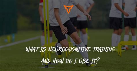 What Is Neurocognitive Training And How Do I Use It