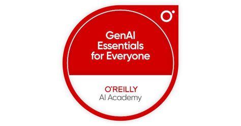 Genai Essentials For Everyone Was Issued By Oreilly Media To