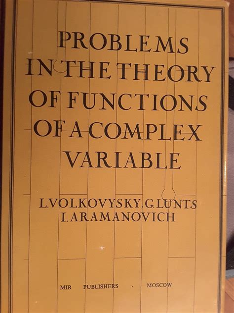 Problems In The Theory Of Functions Of A Complex Variable Volkovysky