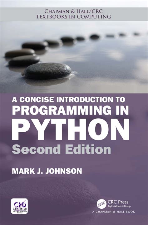 A Concise Introduction To Programming In Python Second Edition Mark J