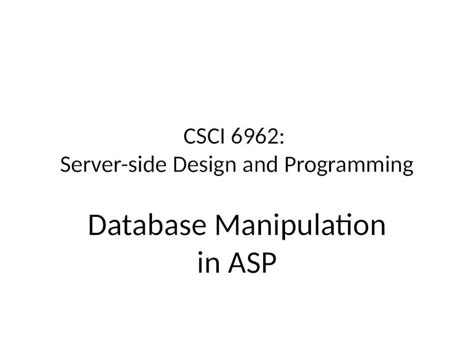 Pptx Csci 6962 Server Side Design And Programming Database