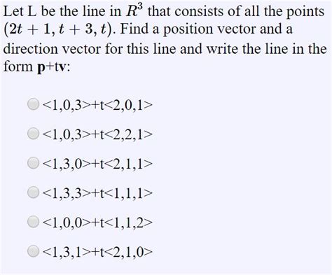 Solved Let L Be The Line In R That Consists Of All The Chegg Com