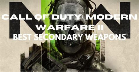 COD MW II Best Secondary Weapons
