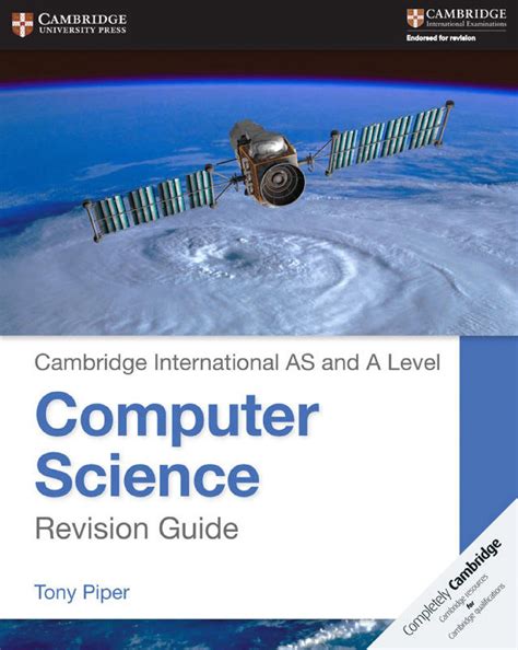 Cambridge International AS And A Level Computer Science Revision Guide