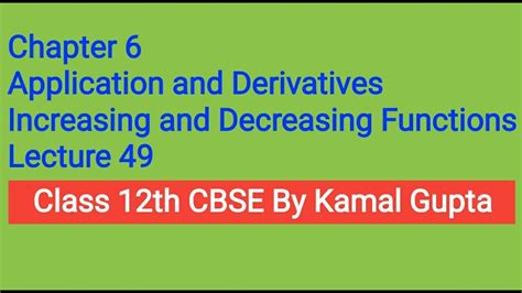 Chapter 6 Application Of Derivatives Increasing And Decreasing Functions Introduction