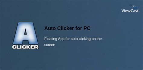 Download Auto Clicker For PC Windows Computer