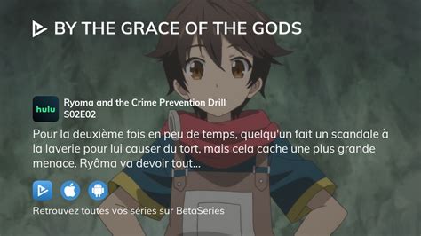 Regarder By the Grace of the Gods saison épisode streaming complet