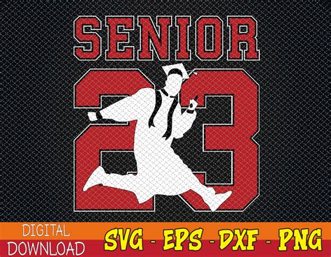 Graduation Class Of 2023 Senior 23 Svg Eps Png Dxf Digit Inspire