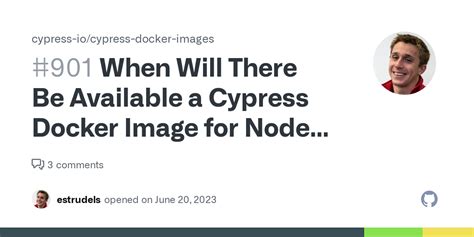 When Will There Be Available A Cypress Docker Image For Node 20xx