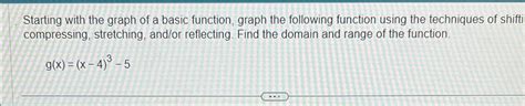 solved starting with the graph of a basic function graph