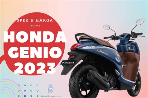 Honda Genio 2023 Tampilan Terbaru Yang Makin Seru