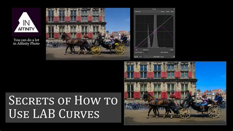 Secrets Of How To Use LAB Curves Using Affinity Photo YouTube