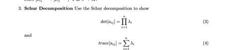 Solved Schur Decomposition Use The Schur Decomposition To