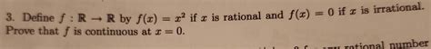 solved 3 define f r→r by f x x2 if x is rational and